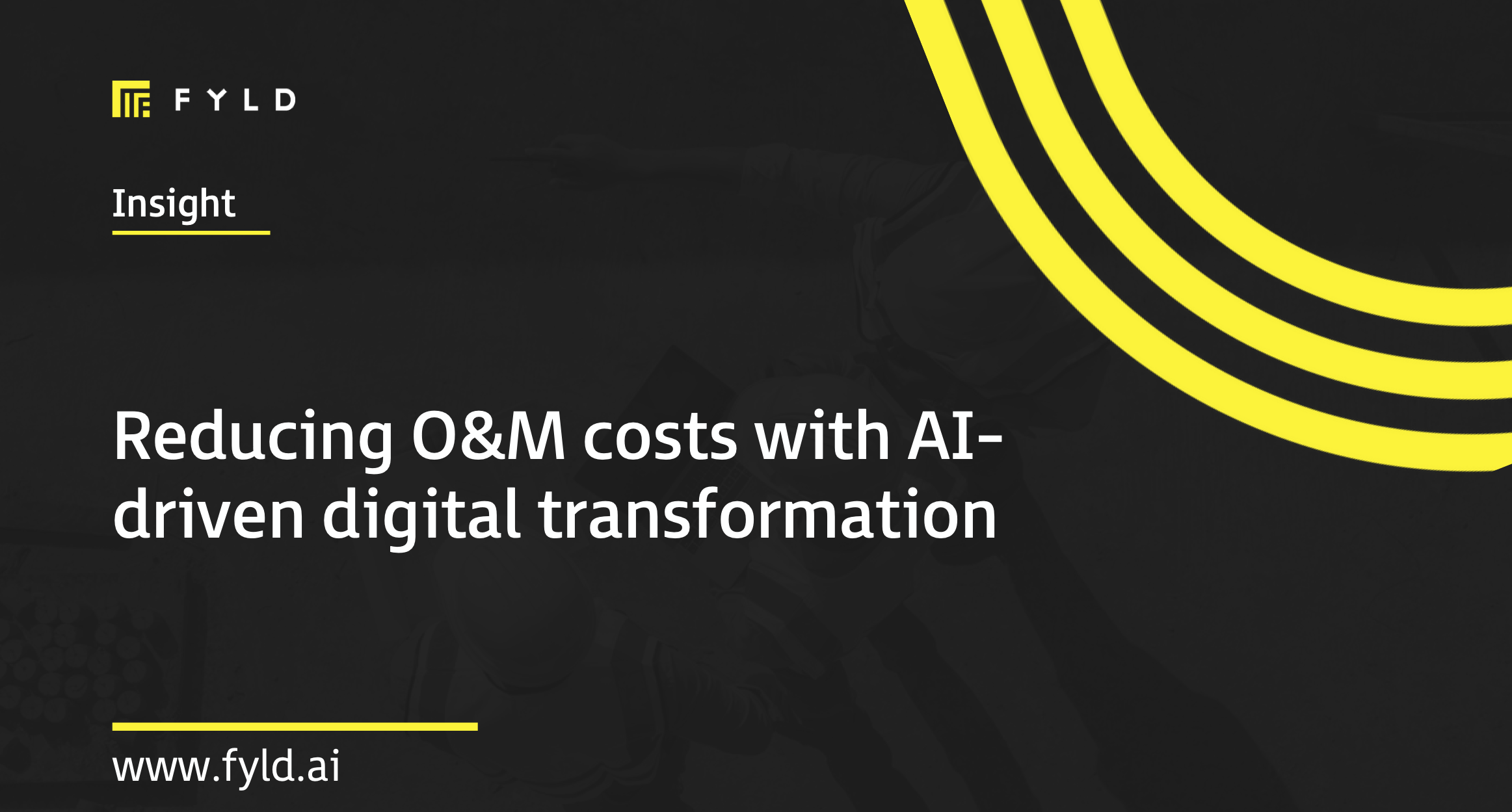 Reducing O&M costs with AI-driven digital transformation